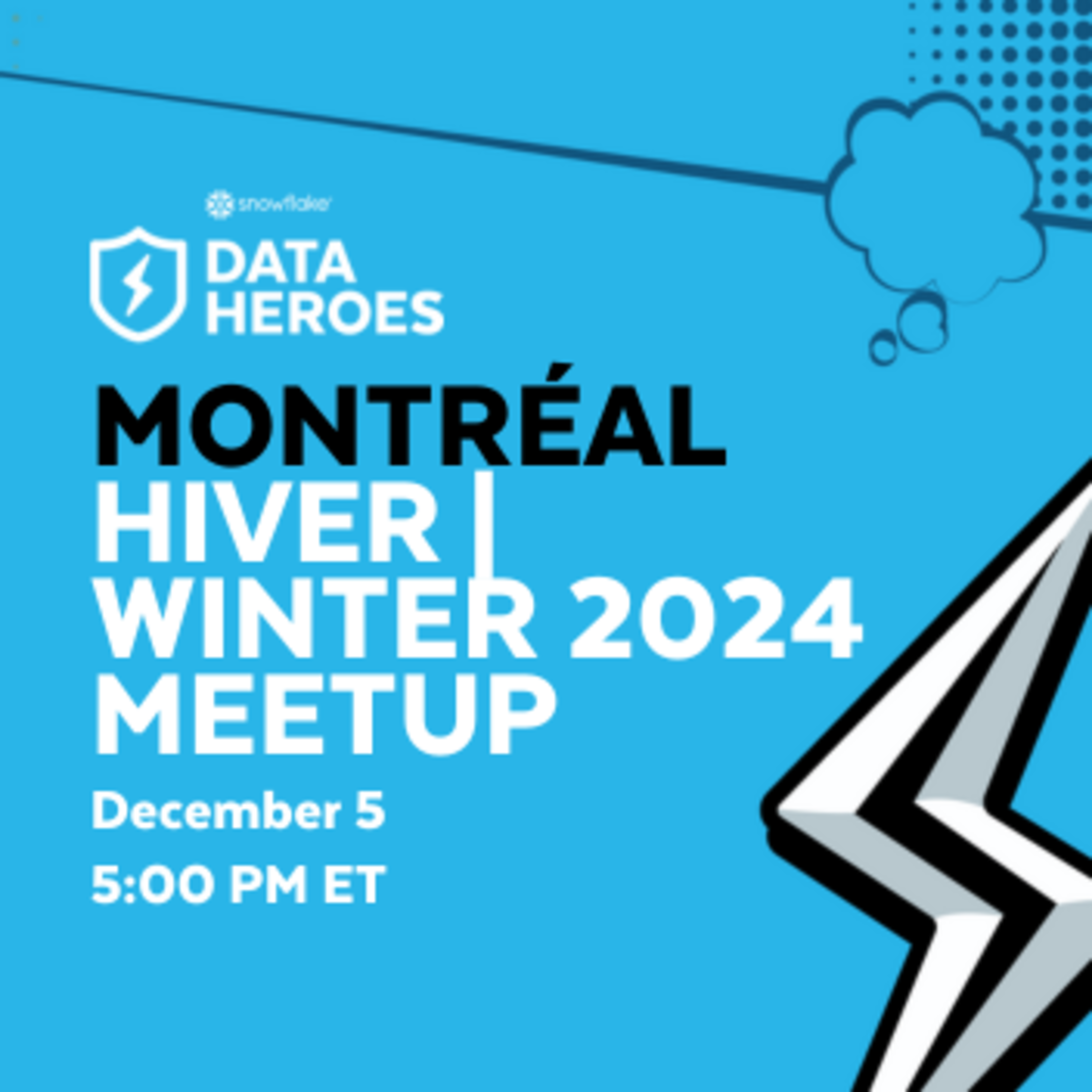 See Snowflake Montreal User Group Meetup - Hiver / Winter 2024 at Snowflake User Groups Montreal